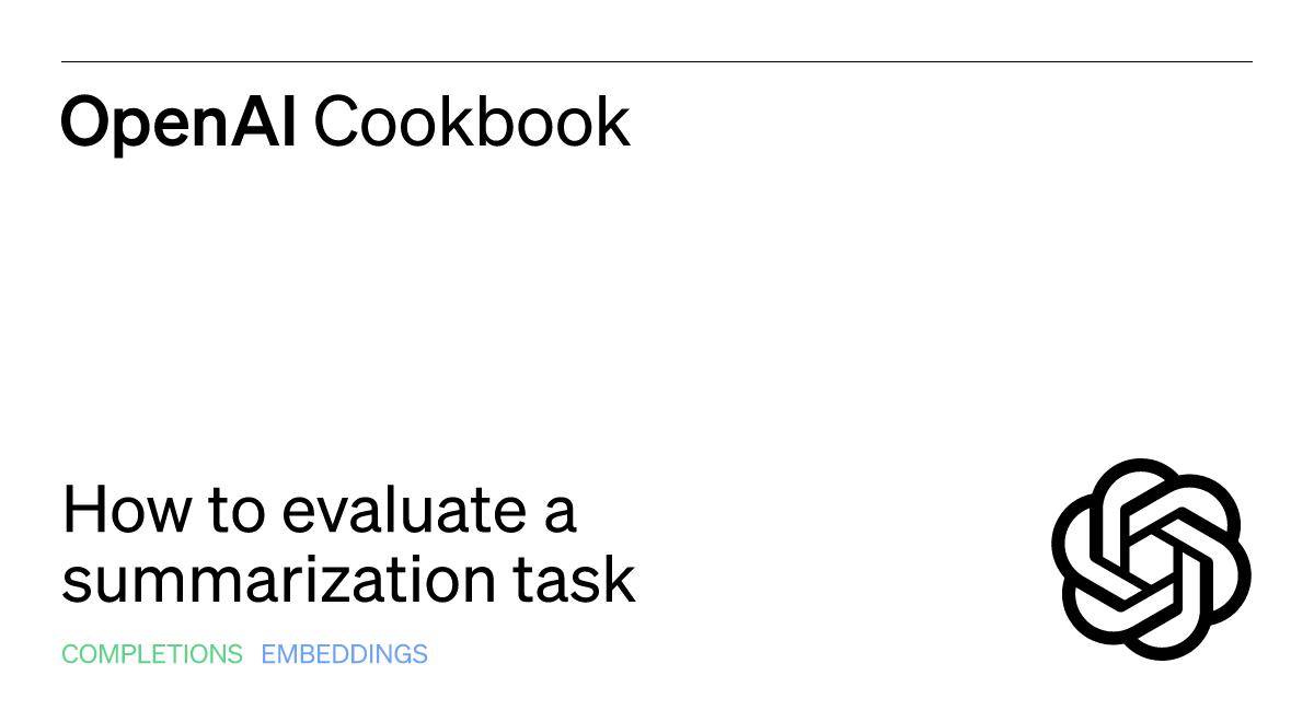 How To Evaluate A Summarization Task Openai Cookbook 3760