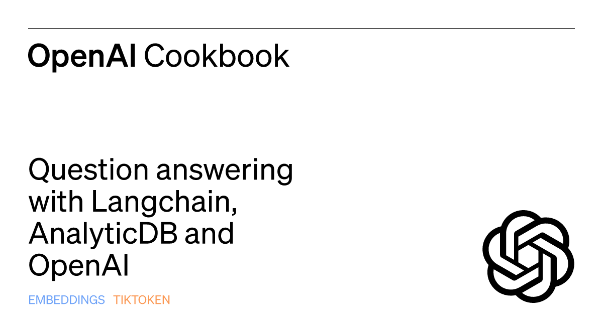 Question Answering With Langchain Analyticdb And Openai Openai Cookbook